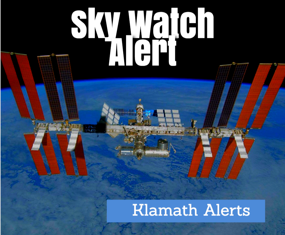 Sky Watch Alert: Bright ISS Space Station Passes Over Klamath Falls ...